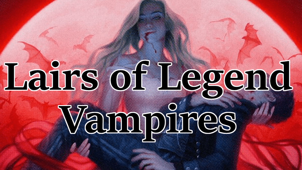 Lairs of Legend: Vampires